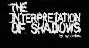 The Interpretation of Shadows – a webcomic by @nyoomian