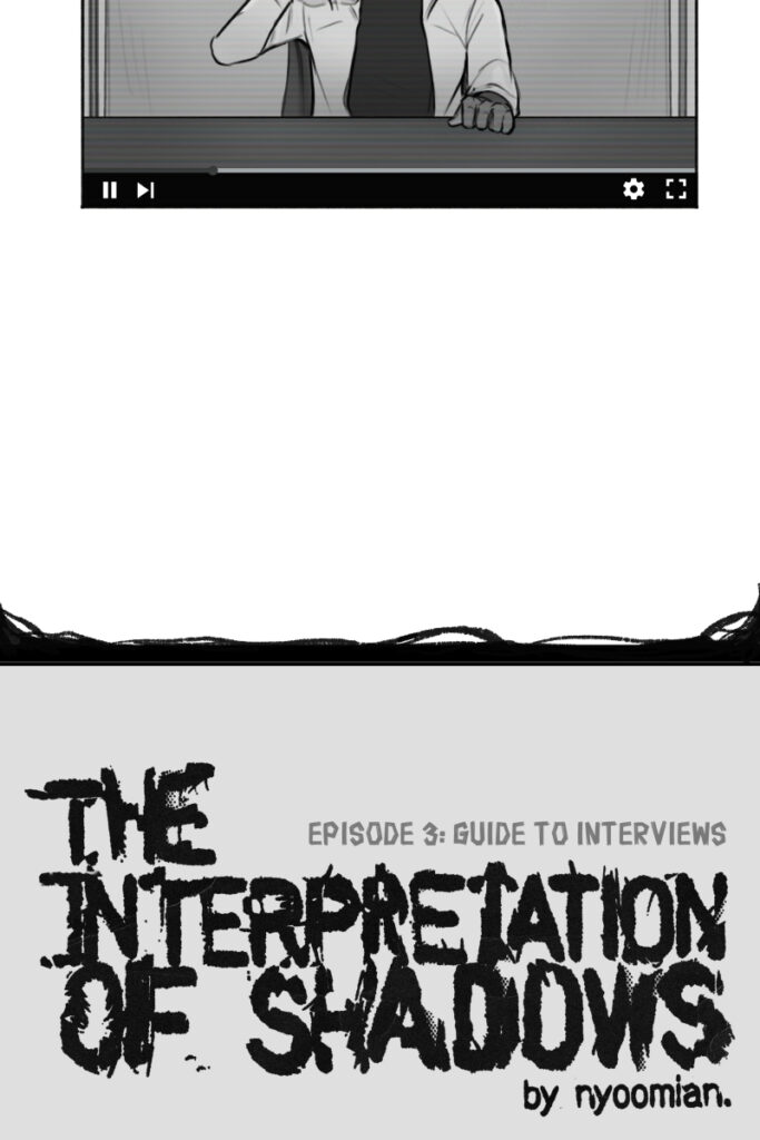 Interview Guide [PT.1] – The Interpretation of Shadows